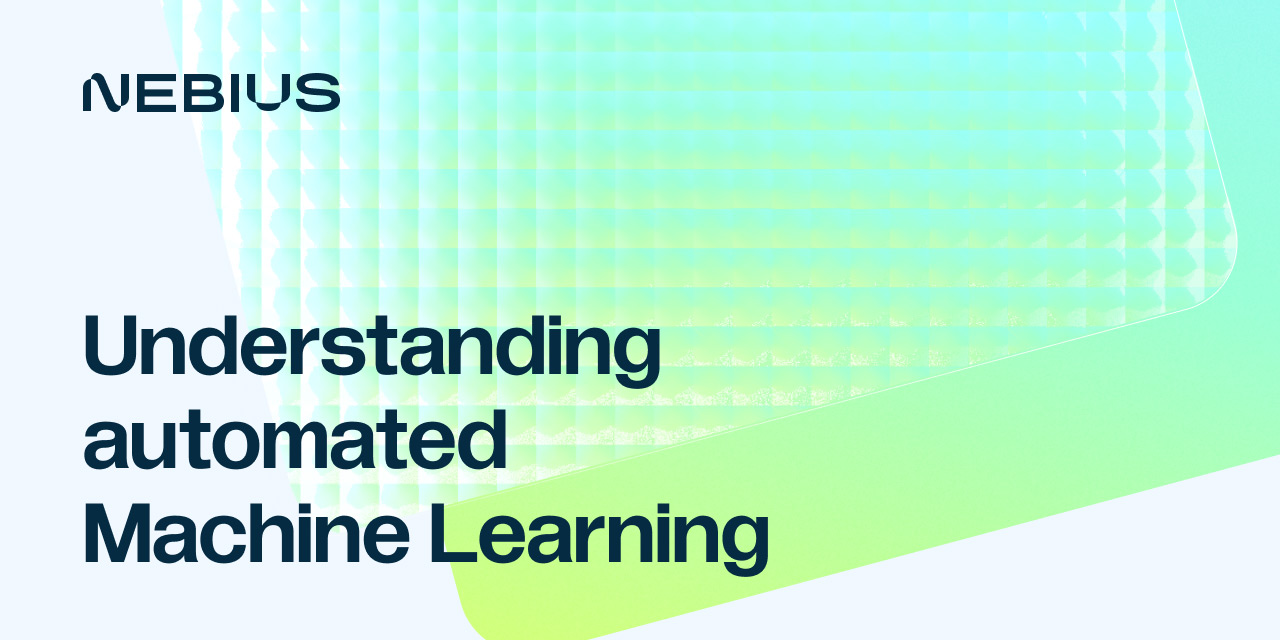 What is AutoML? Understanding automated machine learning