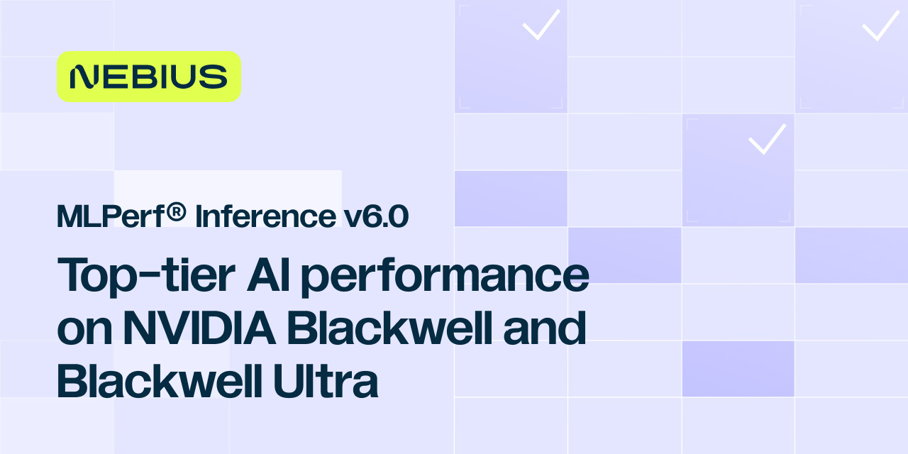 MLPerf® Inference v6.0: Top-tier AI performance on NVIDIA Blackwell and ...